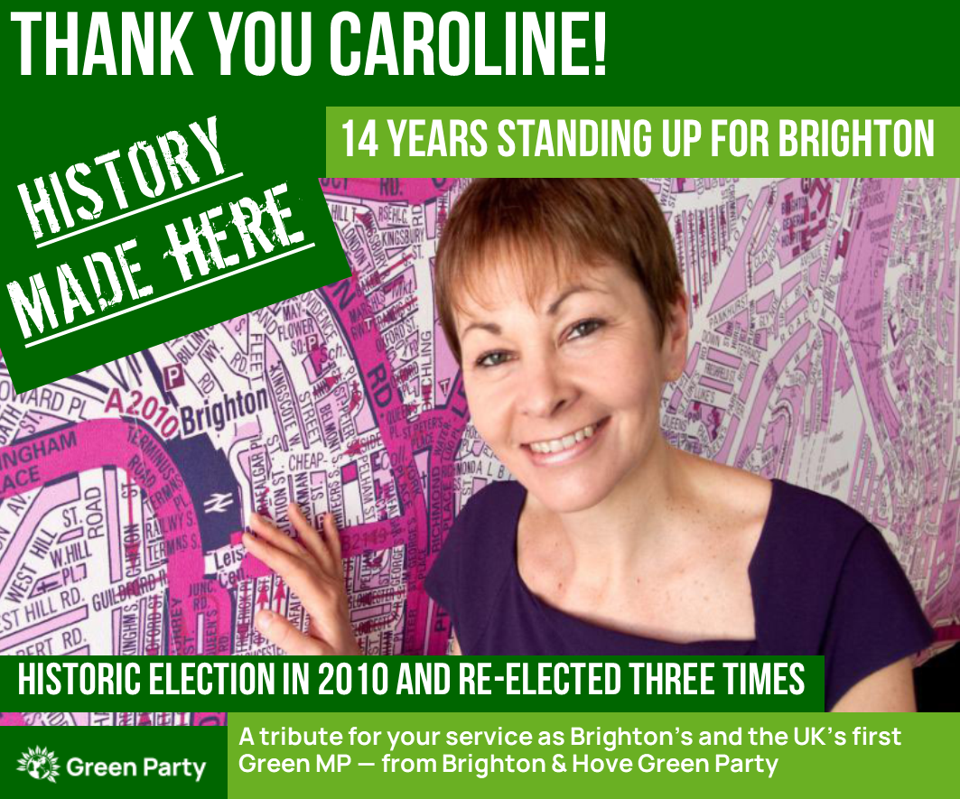 Thank you, Caroline, for 14 years' service as our local MP - Brighton ...